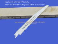 China Bimetal M42 Cobalt Recip Saw Blade 9 Inch 225mm 5/8 TPI for Wood and Nails Cutting for sale