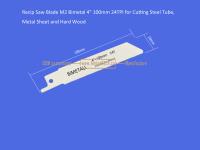 China M2 Bimetal Recip Saw Blade 4 Inch 100mm 24TPI for Cutting Steel Tube Metal Sheet and Hard Wood for sale