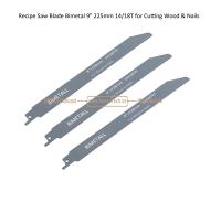 China Bimetal Reciprocating Saw Blade 9 Inch 225mm 14/18 TPI for Wood and Nail Cutting for sale