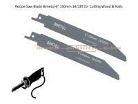 China Bimetal Reciprocating Saw Blade 6 Inch 150mm 14/18 TPI for Wood and Nail Cutting for sale