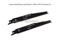 China Carbon Steel Reciprocating Saw Blade 6 Inch 150mm 6TPI for Wood Cutting Power Tools for sale