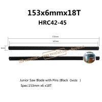 China Junior Saw Blade with Pins Black Oxide 153mm x 6mm 18T for Wood Plastic Metal Cutting for sale