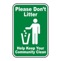 China Laminated Safety Please Don'T Litter Sign Anti Litter For Eliminating Hazards ODM for sale