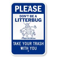 China Laminated Safety Please Don'T Litter Sign Anti Litter For Eliminating Hazards ODM for sale