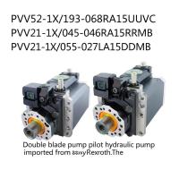 China PVV52-1X/193-068RA15UUVC
PVV21-1X/045-046RA15RRMB	
PVV21-1X/055-027LA15DDMB Double blade pump pilot hydraulic pump imported from Germany by Rexroth for sale
