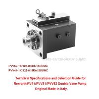China PVV51-1X/139-040RA15UUMC	
PVV52-1X/193-068RJ15DDMC
PVV41-1X/122-018RA15UUMC Technical Specifiions and Selection Guide for Rexroth PVV41/PVV51/PVV52 Double Vane Pump, Original Made in Italy for sale
