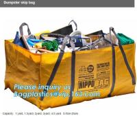 China DUMPSTER, FIBC BAG BOPP WOVEN BAG PP WOVEN BAG FABRIC ROLL PLASTIC PALLET PP VALVE BAG, JUNK BAGS, DUMP BAGS, SACKS, JUM for sale