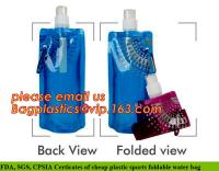 China Stand Up Foldable Water Spout Pouch, Bottle Bag, Climbing Foldable liquid storage Collapsible  Drinking Bag for sale