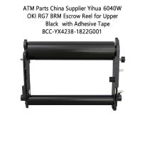 China ATM Parts China Supplier Yihua 6040W OKI RG7 BRM Escrow Reel for Upper Black with Adhesive Tape BCC-YX4238-1822G001 for sale