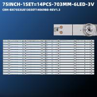 China XC-571 LED Backlight Strips CRH-BX75S3U813030T14069B8-REV1.3 LED BAR KIT For Hisense SVH750A76 75R6E3 75E3D HZ75A55E for sale
