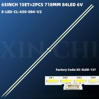 China Lamp Luminous Efficiency lm/w 200 XC-ELED-137 Led Tv Backlight E-Led-Cl-650-084-V2 Eled 84led 2pcs One Set Led Strip Bar for sale