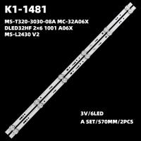 China MS-T320-3030-08A MC-32A06X LED-32T2 LED TV Backlight for Applicable TV Model M32H MS-L2430 V2 DLED32HF 2*6 1001 A06X for sale
