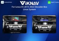 China Viknav Linux System For Lexus ES 2015-2022 Wireless Apple CarPlay Android Auto Only Support Original Car OEM Screen for sale