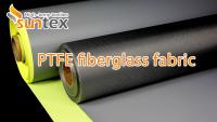 China SUNTEX PTFE Coated Fiberglass Fabric for sale