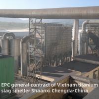 China TOP7 EPC General Contract Titanium Slag Smelter Equipment For Vietnam Project for sale
