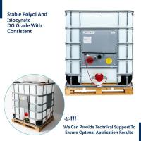 China Stable Polyol And Isocyanate DG Grade With Consistent We Can Provide Technical Support To Ensure Optimal Application Results for sale