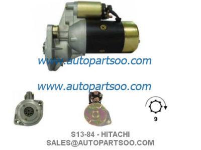 China S13-84 S13-84B - HITACHI Starter Motor 12V 2KW 9T MOTORES DE ARRANQUE for sale