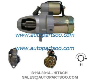 China S114-8018 S114-801A - HITACHI Starter Motor 12V 1.4KW 11T MOTORES DE ARRANQUE for sale