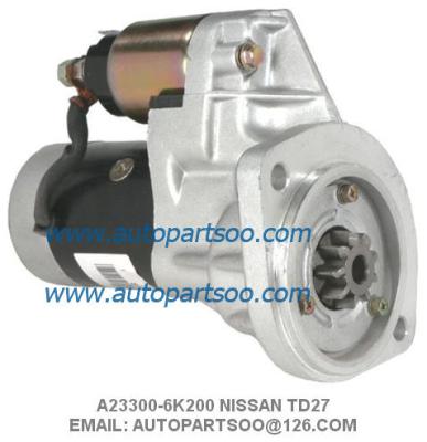 China NISSAN TD27 Starter Motor A23300-6K200 NISSAN PICKUP TERRANO URVAN A-23300-6K200 for sale