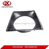 China Isuzu 700P 4HK1 Radiator Fan Cover OEM 8970688030 WW30040 for sale