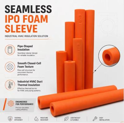 China uality IPO Seamless Cross Linked Polyolefin Foam Insulation Pipe Suitable for HVAC Duct Air Conditioner Welding and Kitchen Piping for sale