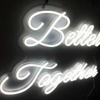 China White Color LED Neon Sign Better Together 12VDC for sale