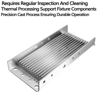 China Requires Regular Inspection And Cleaning Thermal Processing Support Fixture Components Precision Cast Process Ensuring Durable Operation for sale