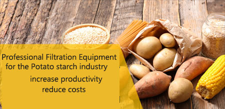 Professional Filtration Equipment for the Potato Starch Industry Professional Filtration Equipment for the Potato Starch Industry
