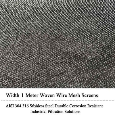 China Width 1 Meter Woven Wire Mesh Screens AISI 304 316 Stainless Steel Durable Corrosion Resistant Industrial Filtration Solutions for sale