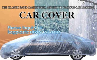 China Universal Disposable Car Cover LDPE LLDPE Dustproof Rainproof 350x600cm Elastic Band for sale