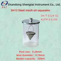 China SH12 Petrochemical Product Steel Mesh Oil Separator ASTM D6184 Static Method 200ml for sale