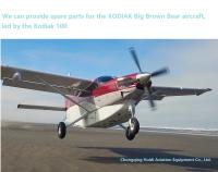 China General Turbine Aviation Spare Parts For KODIAK Big Brown Bear Aircraft for sale