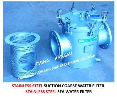 China Stainless Steel Seawater Coarse Water Filter FH-AS150S 150mm CB/T497-2012 for sale