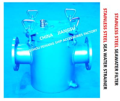 China Stainless Steel Seawater Filter FH-AS125S for Bilge Fire Pump Inlet 125mm CB/T497-2012 for sale