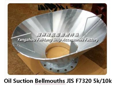 China JIS F7320 Oil Suction Bellmouth 5K 10K Shipbuilding Suction Port Japanese Standard for sale