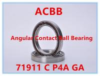 China 71911 C P4A GA Angular Contact Ball Bearing for sale
