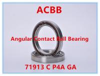China 71913 C P4A GA Angular Contact Ball Bearing for sale