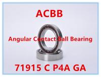 China 71915 C P4A GA Angular Contact Ball Bearing for sale