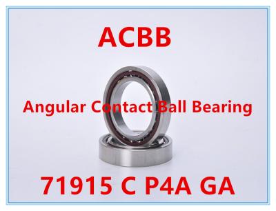 China 71915 C P4A GA Angular Contact Ball Bearing for sale