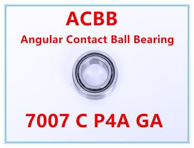 China 7007 C P4A GA Angular Contact Ball Bearing for sale