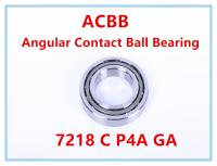 China 7218 C P4A GA Angular Contact Bearing  High Rigidity for sale