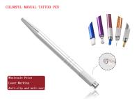 China Colorful Permanent Makeup Manual Tattoo Eyebrow Pen Non Disposable Skin Safe for sale