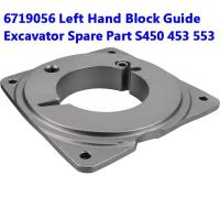 China EexcavaStart 6719056 Left Hand Block Guide Excavator Part for S450 453 553 for sale
