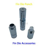 China Fin Die Spare Parts pierce punches and pierce dies Fin Die Accessories For Fin line 5mm,7mm,12.7mm,15.88mm for sale