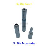China Customized Size Fin Die Punch Fin Die Accessories For Fin Line Industrial Fin Die Spare Parts for sale
