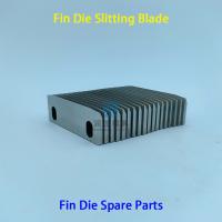 China HSS HAP40 or APS30 Fin Die Spare Parts Row Slit Blade For 9.53mm Fin Die for sale