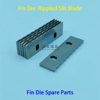 China Lower Rippled Slit Blade For Fin Die 1/4