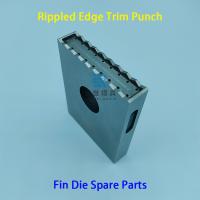 China 5ｍｍ HSS ASP30 Upper Rippled Edge Trim Punch For JDM Fin Press Line for sale