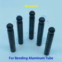 China Smooth and Bright DLC Mandrel For Aluminum Tube Bending in CNC Tube Bender for sale