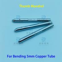 China Φ5 Copper Tube Bending Thumb Mandrel for JDM or OMS Hairpin Bender for sale